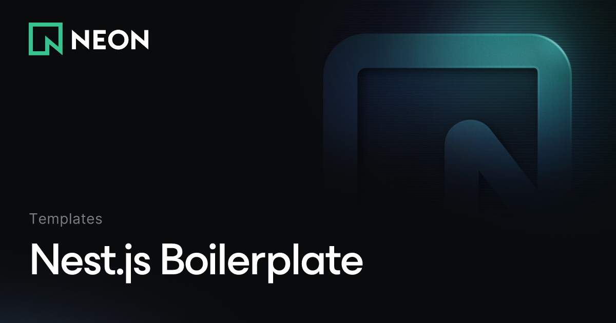 Nest.js Boilerplate - Neon Templates