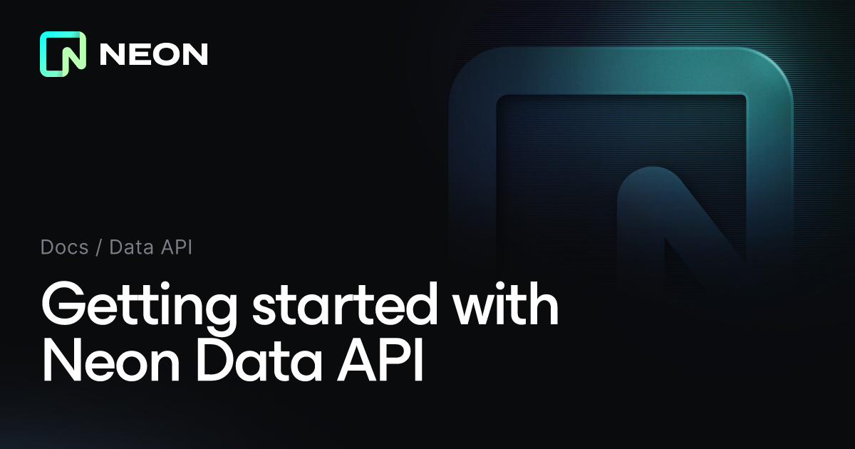Getting started with Neon Data API - Neon Docs