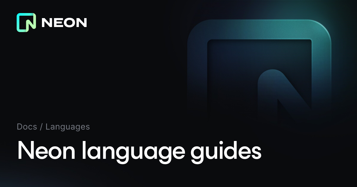 Neon language guides - Neon Docs