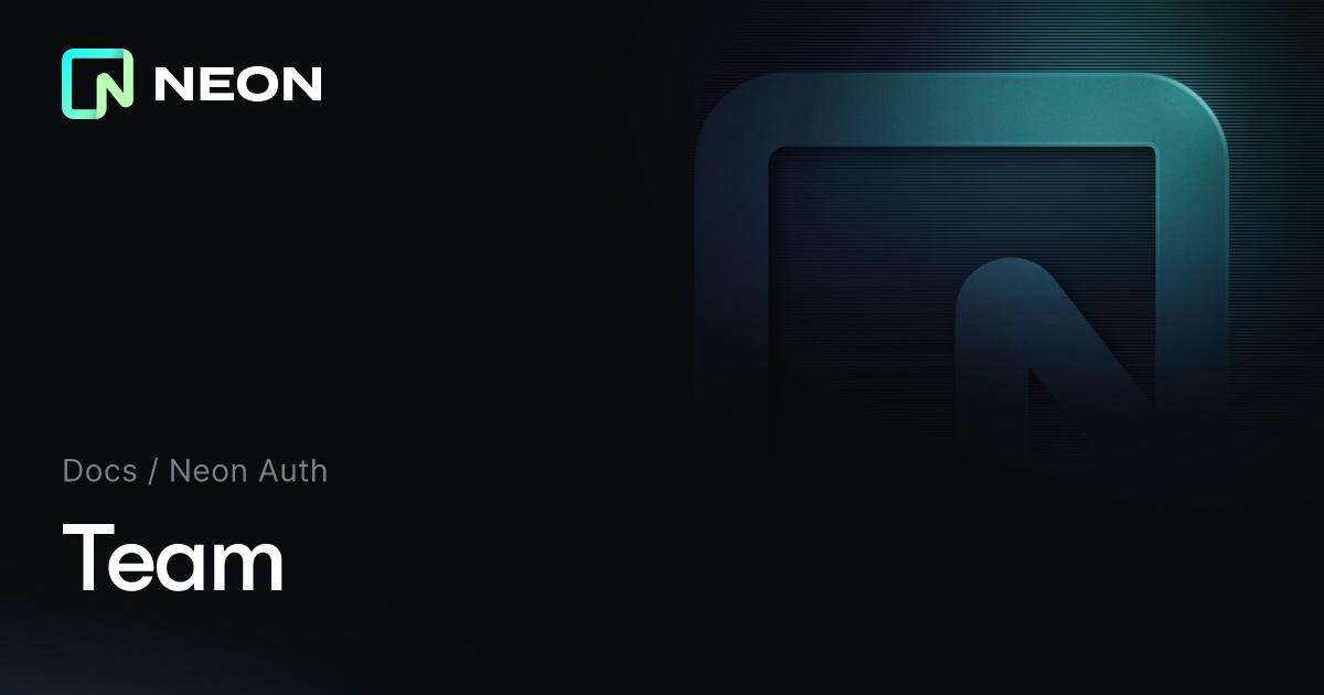 Team - Neon Docs