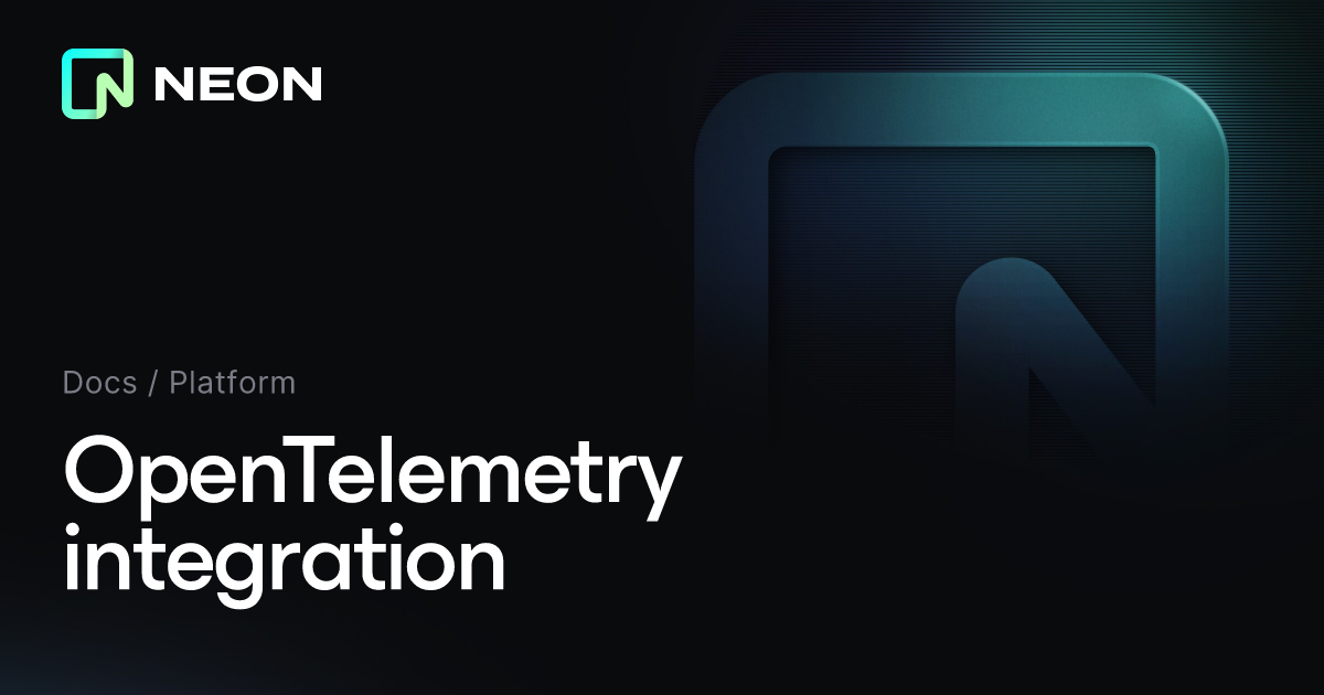 OpenTelemetry integration - Neon Docs