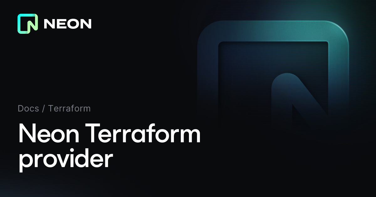 Neon Terraform provider - Neon Docs