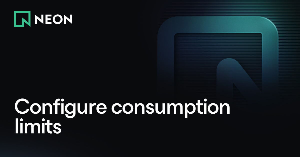 Configure consumption limits - Neon Docs