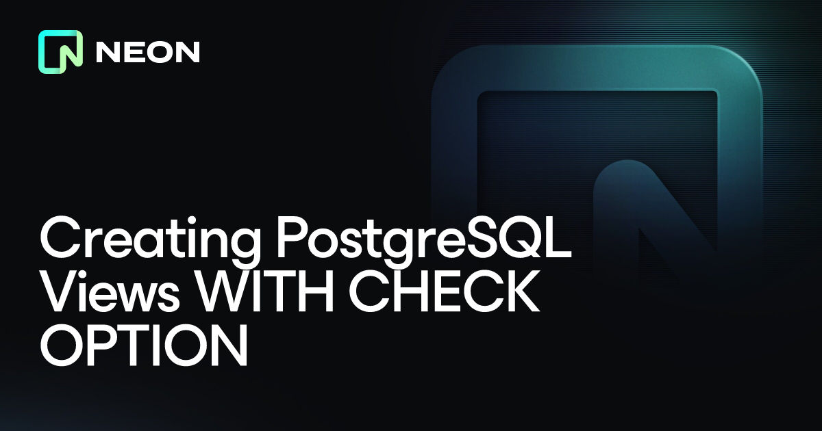 Creating Postgresql Views With Check Option