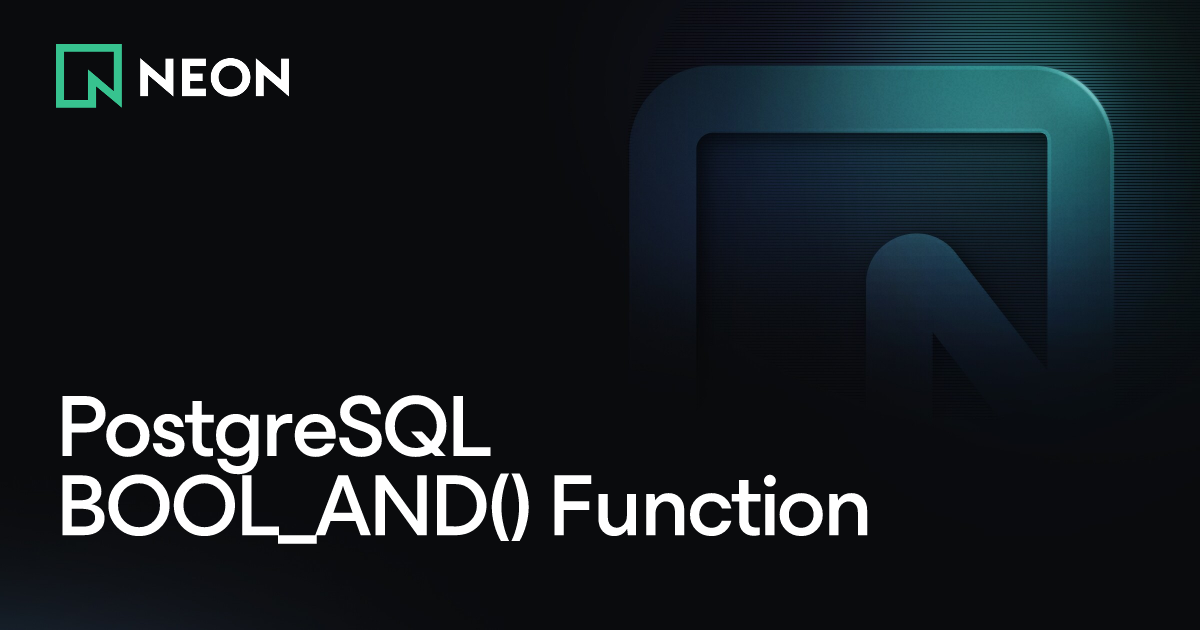 PostgreSQL BOOL_AND() Function