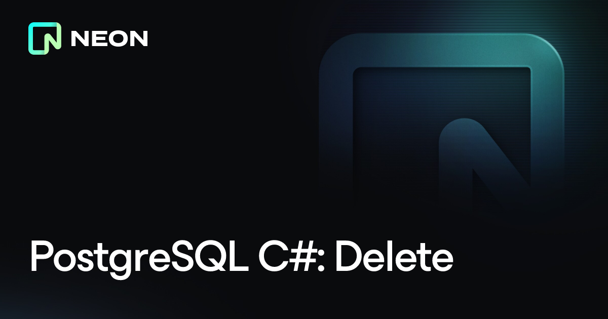 PostgreSQL C#: Delete