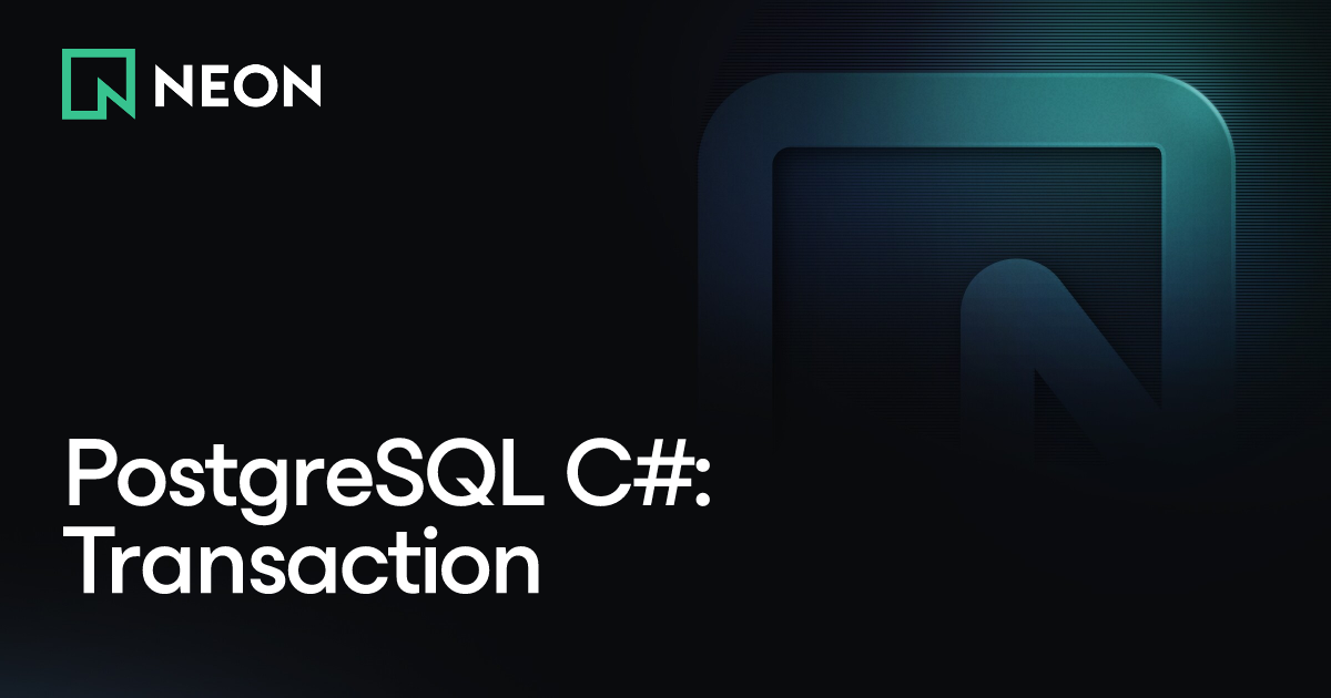 PostgreSQL C#: Transaction