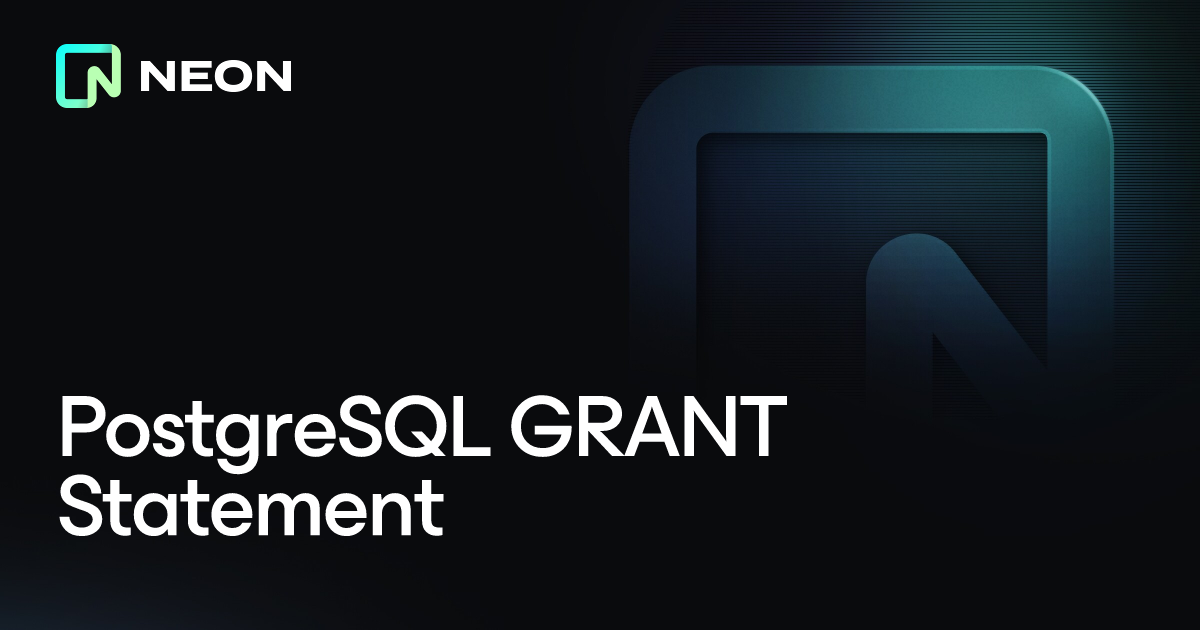 PostgreSQL GRANT Statement