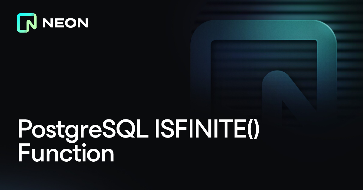 PostgreSQL ISFINITE() Function