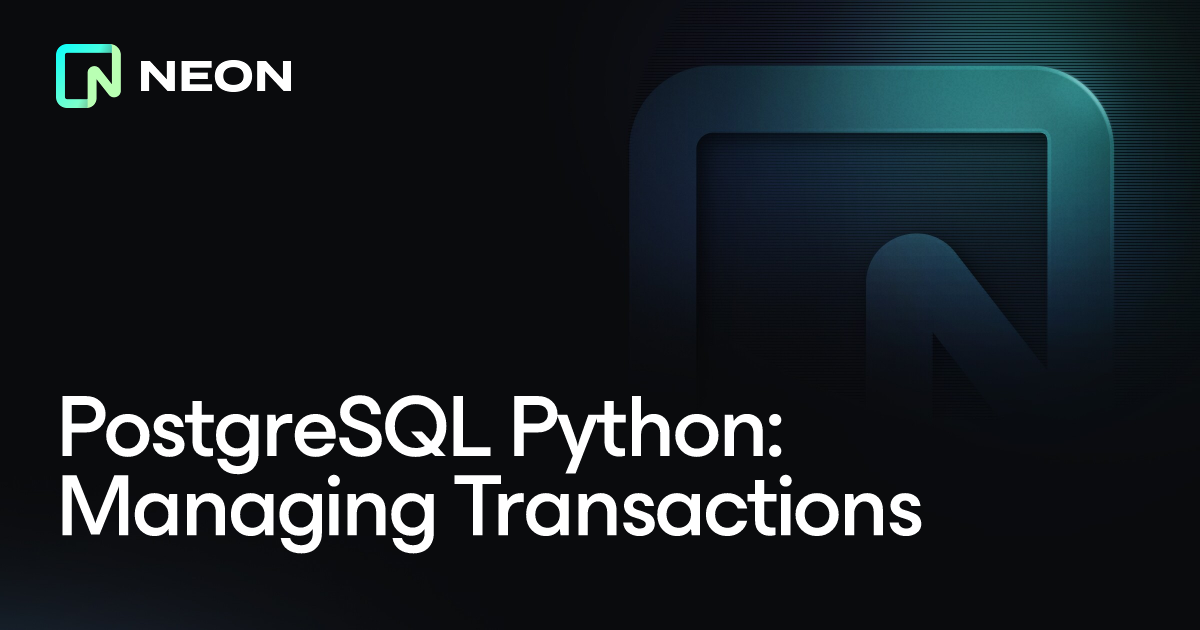 PostgreSQL Python: Managing Transactions