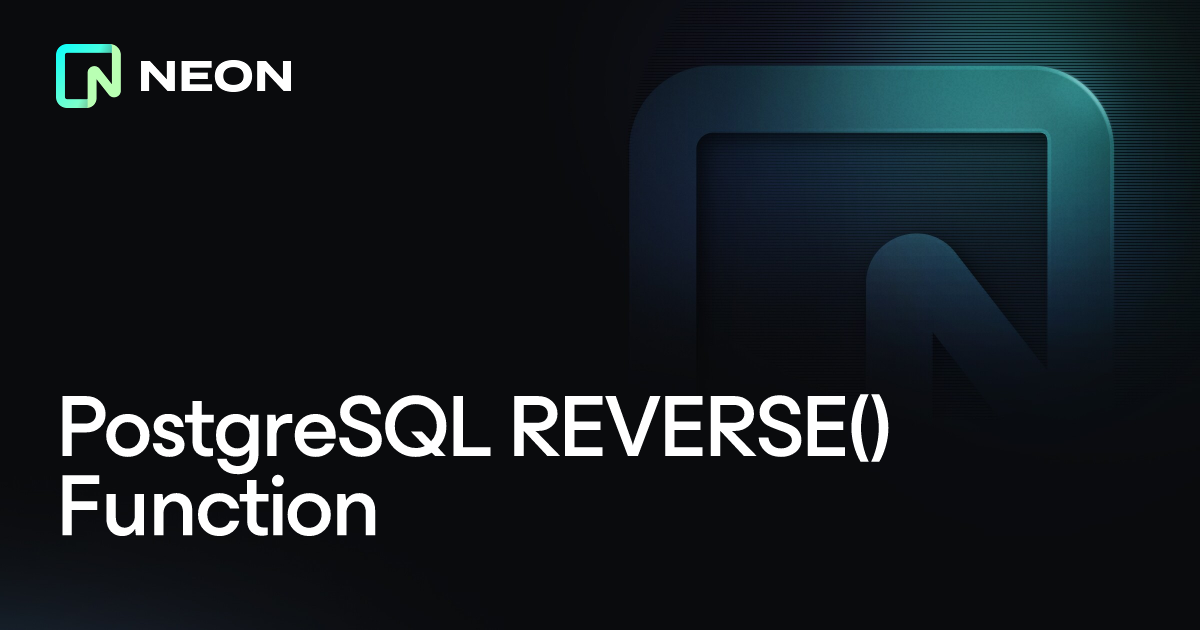 PostgreSQL REVERSE() Function